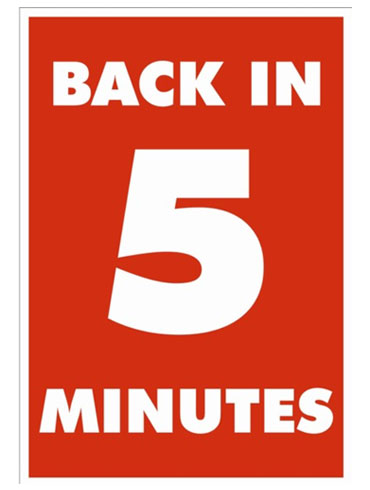 Policy Sign Back In 5 Minutes Policy Sign Back In 5 Minutes